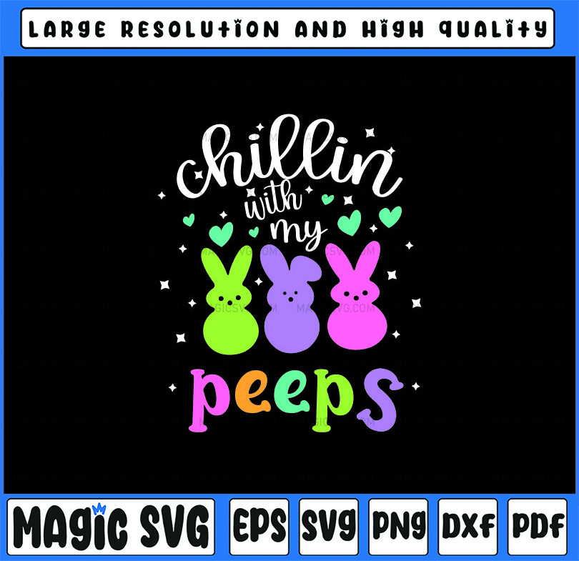 Chillin with my Peeps Svg, Easter Bunny Svg, Bunny Rainbow S | Inspire ...