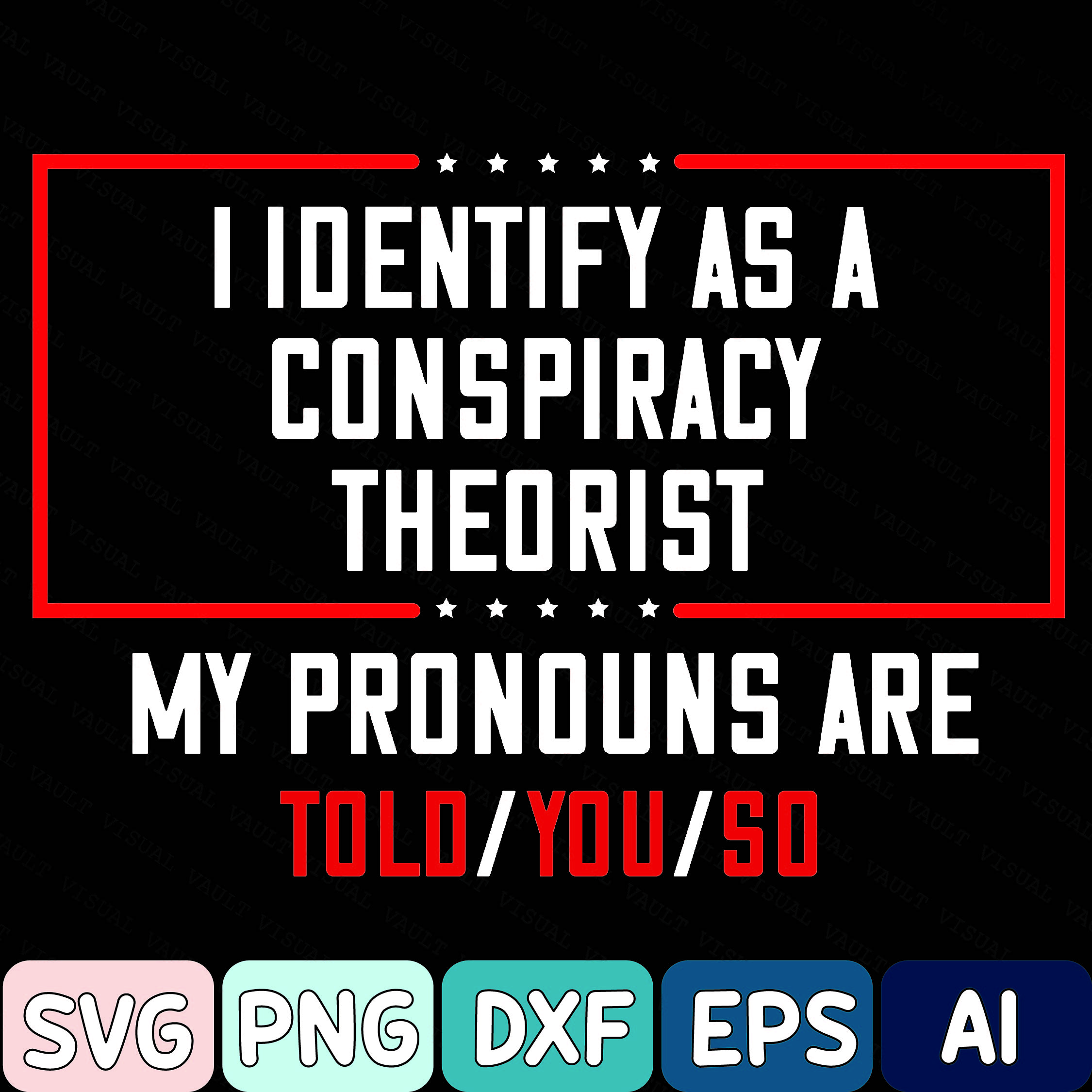 I Identify As A Conspiracy Theorist My Pronoun Are Told You | Inspire ...