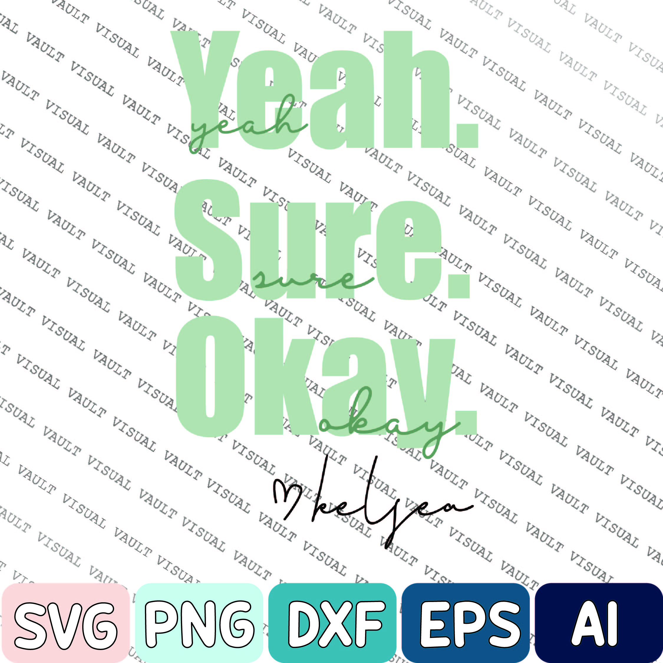Yeah Sure Okay Svg, Women's Svg Oversized, Yeah Sure Svg, Ba - Inspire ...