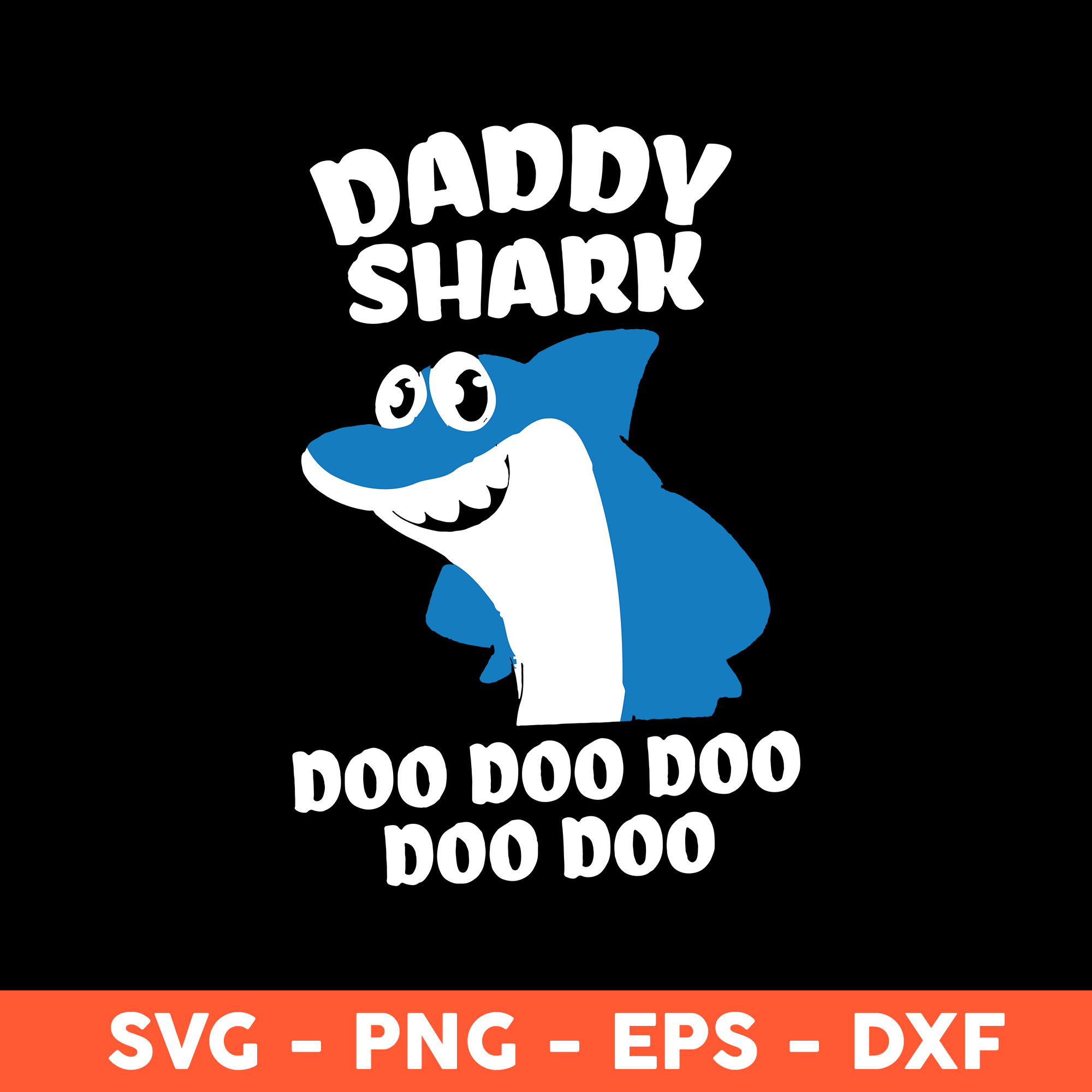 Daddy Shark Doo Doo Doo Svg, Baby Shark Svg, Father's Day Sv - Inspire ...