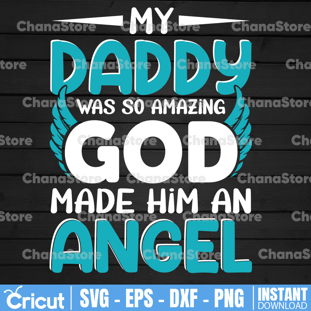 My Daddy was so Amazing God Made Him an Angel SVG Design, cr - Inspire ...