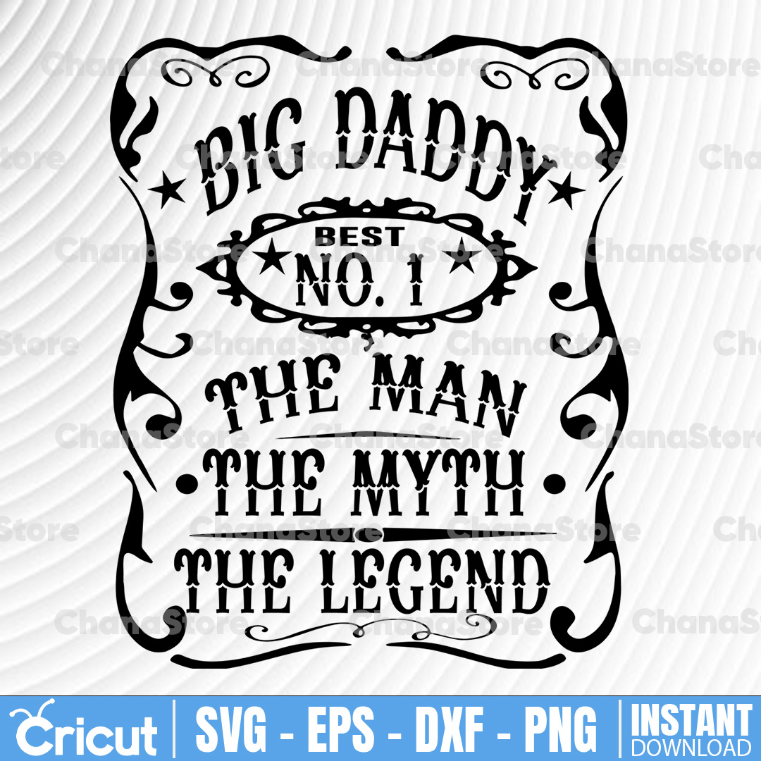 Big Daddy Man Myth Legend svg Fathers Day svg Grandfather sv | Inspire ...