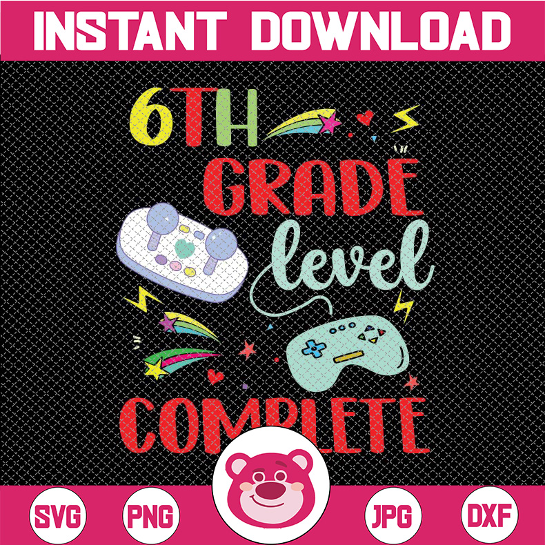 6th Grade Level Complete Svg, Video Games Svg, Sixth Grade L | Inspire ...