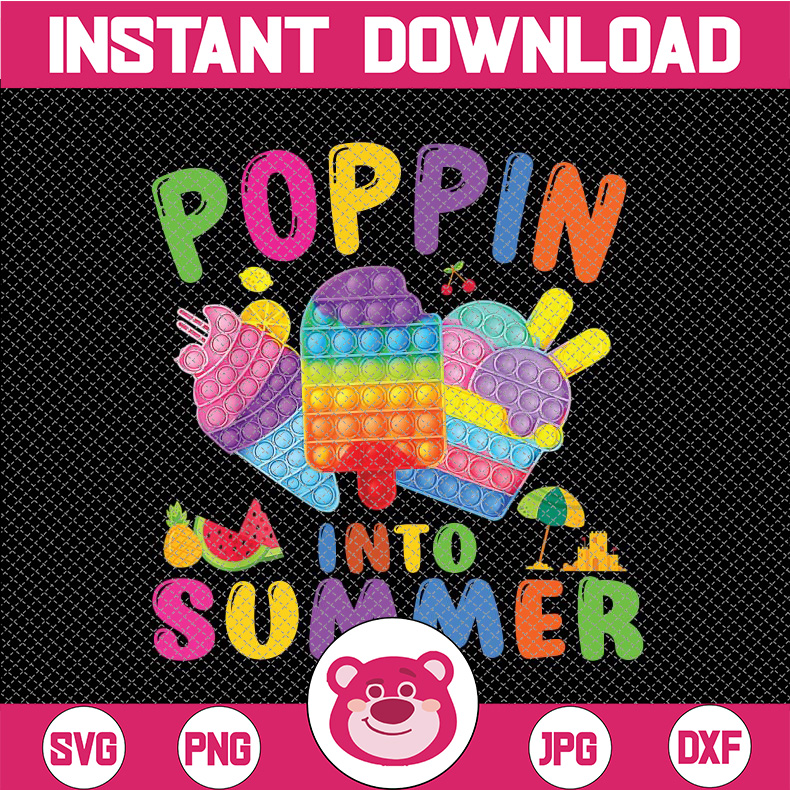 Poppin Into Summer Png, Summer Png, School Out, End of the Y | Inspire ...