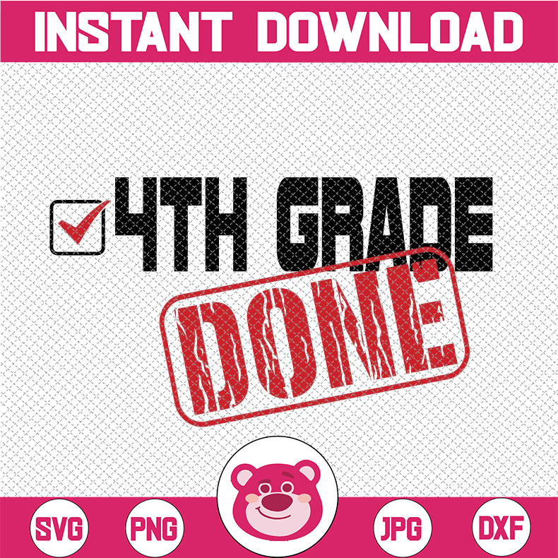 4th Grade Done svg, Fourth Grade, End of Year, Last Day of S | Inspire ...