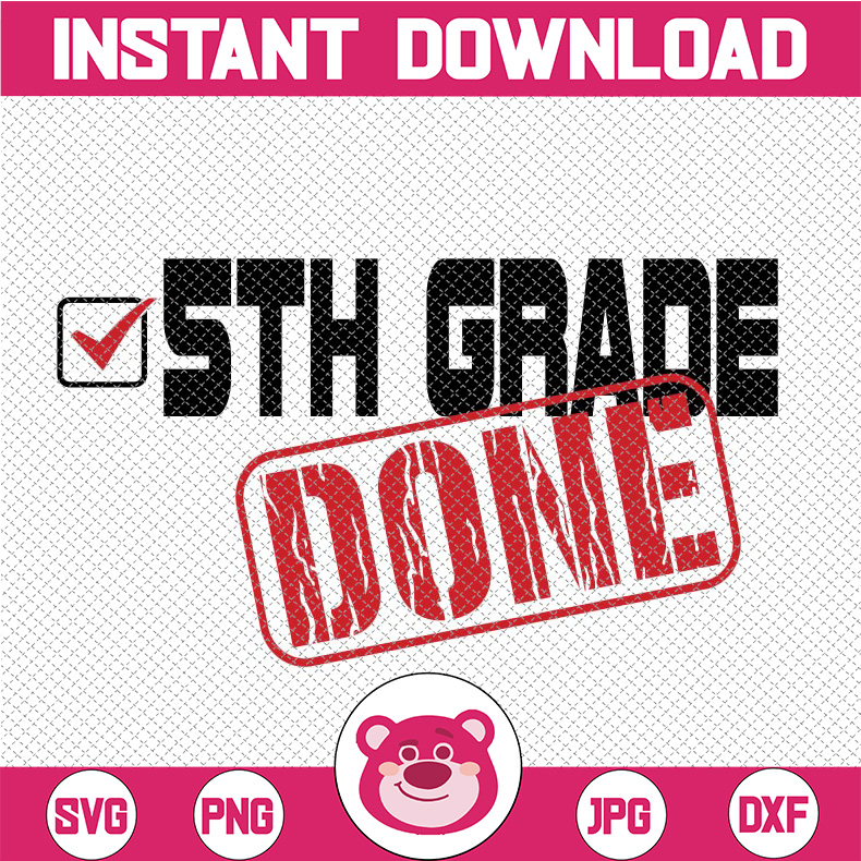 5th Grade Done svg, Fifth Grade, End of Year, Last Day of Sc | Inspire ...
