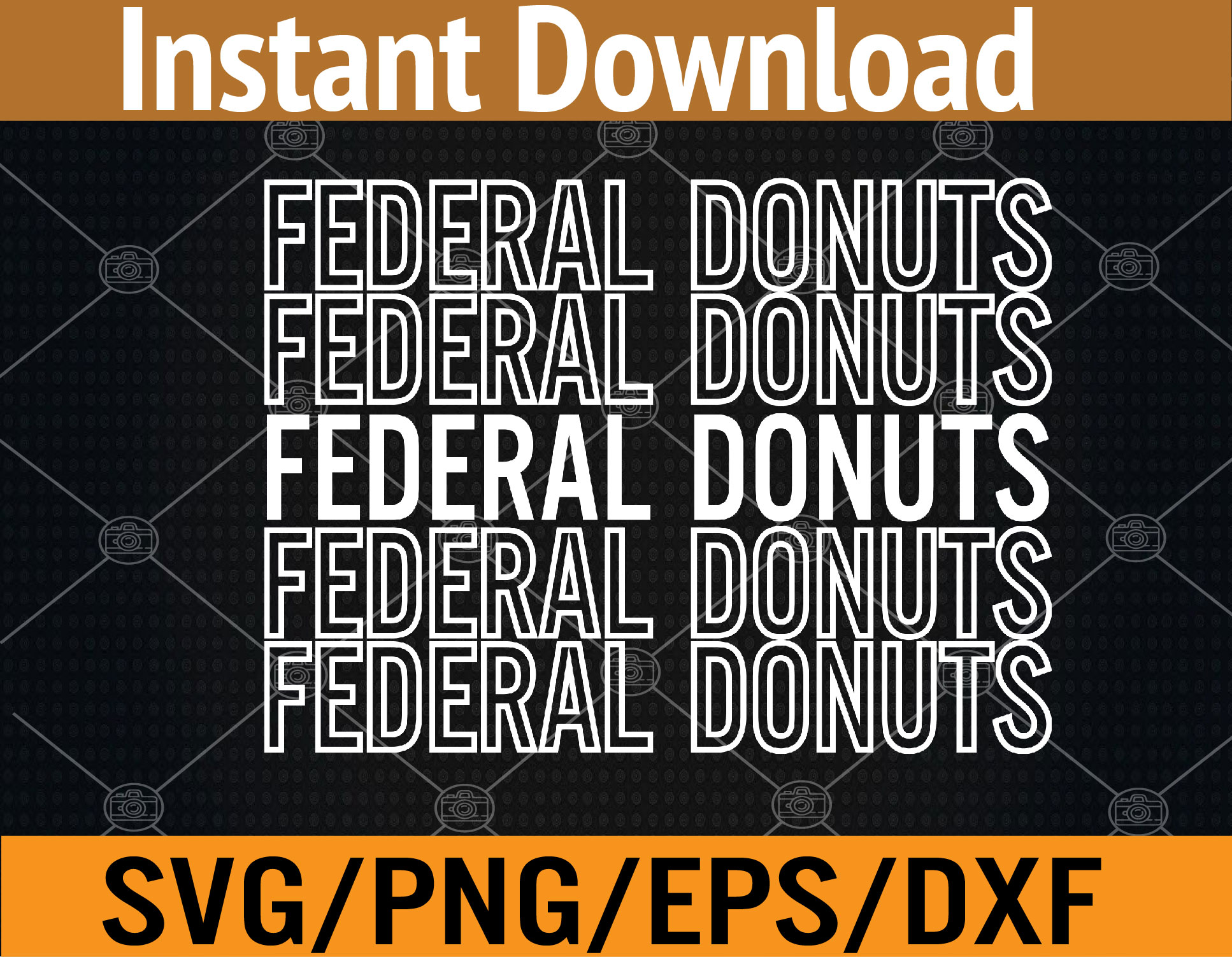 Federal Donuts Svg, Eps, Png, Dxf, Digital Download | Inspire Uplift