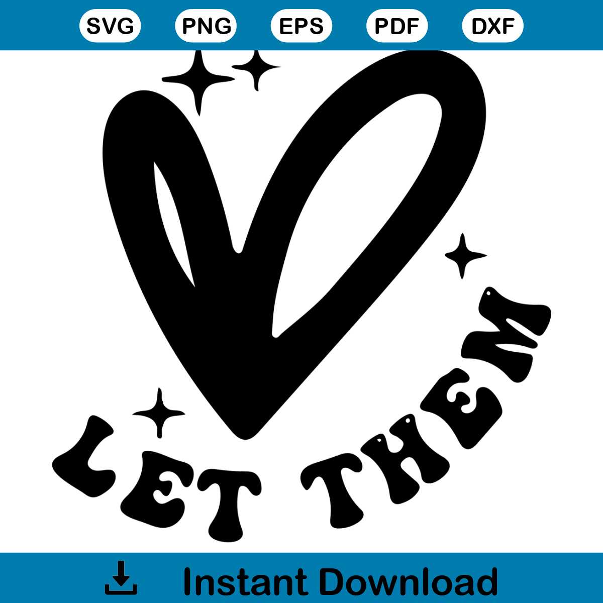 Let Them SVG PNG Motivational SVG Cricut For Files Design | Inspire Uplift