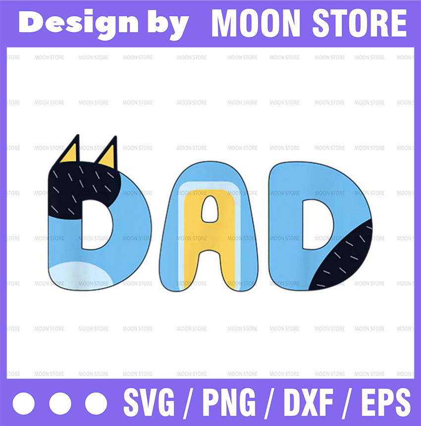 Bluey Dad For Daddy, Father's Day Bandit Png/Sublimation Pri | Inspire ...