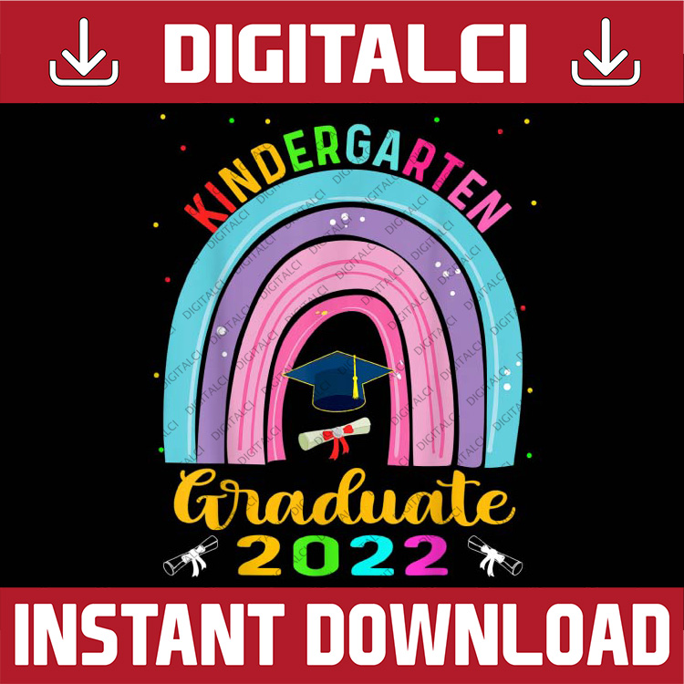 Funny Class of 2022 Kindergarten Graduation Rainbow Last Day - Inspire ...
