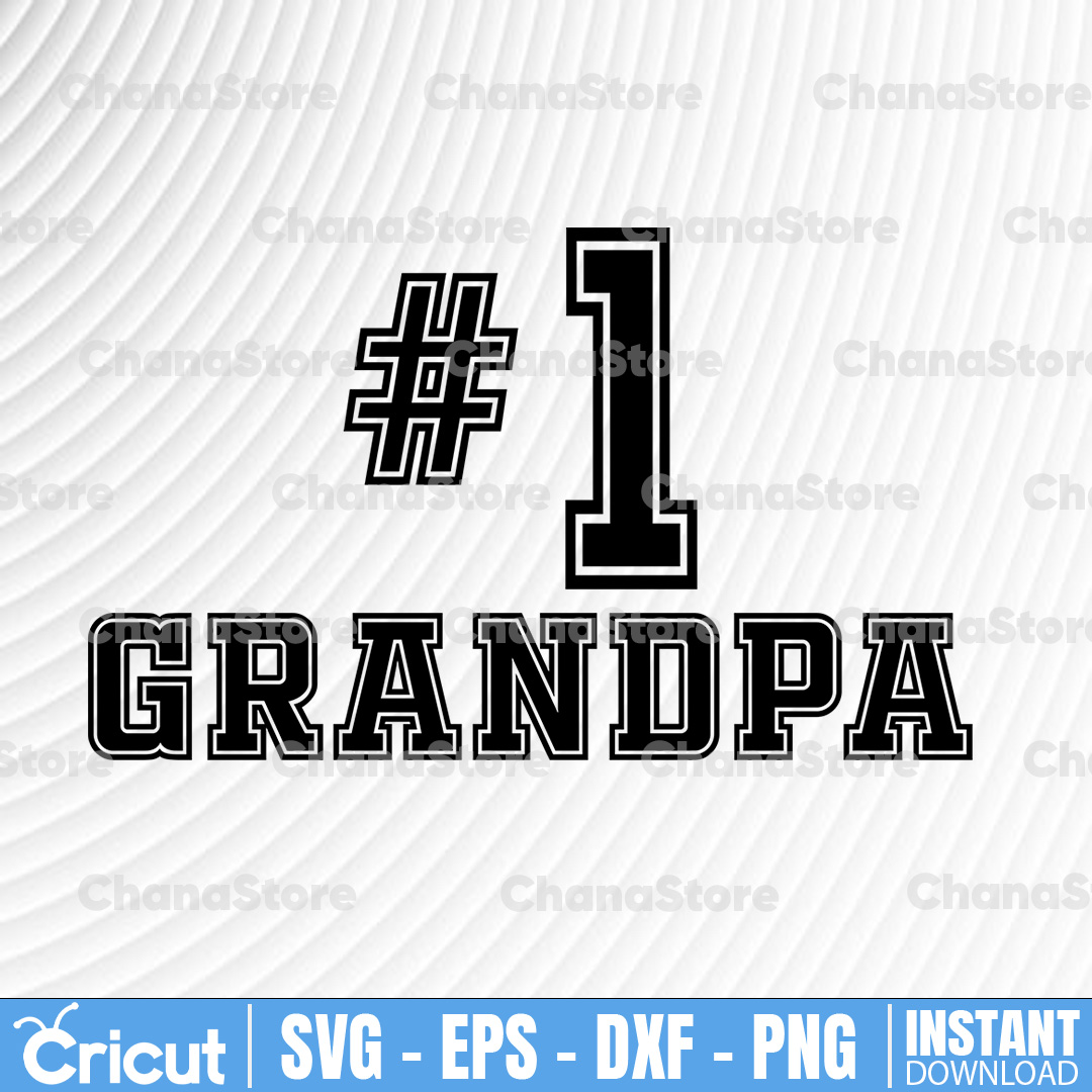 No 1 Grandpa Svg Cut File, Grandpa Vector Printable Clipart, | Inspire ...