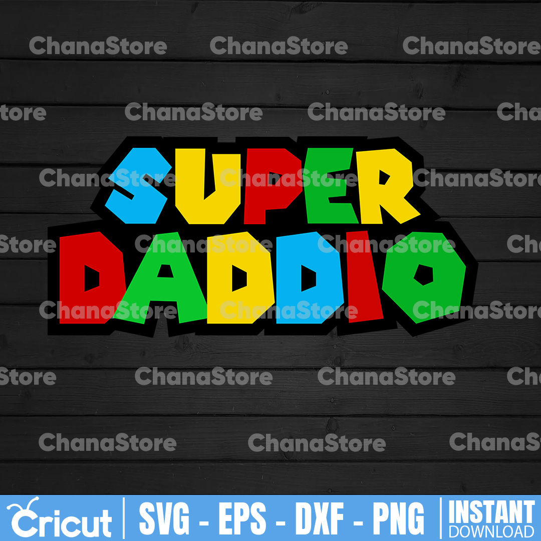 Super Daddio svg, Super Daddio Game Svg, Happy Father is day | Inspire ...