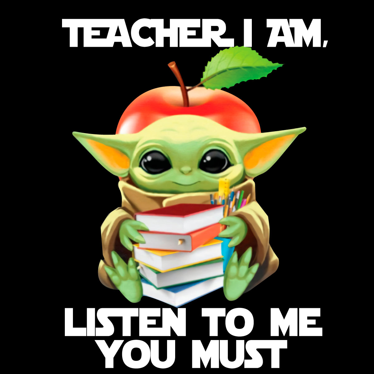 Teacher i am listen to me you must PNG, Baby yoda teacher Su | Inspire ...