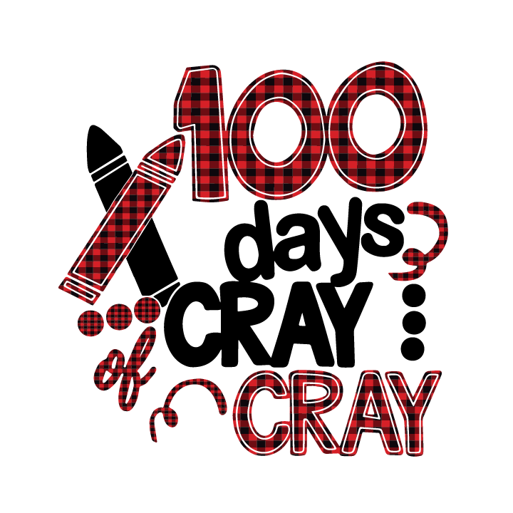 100 Days of Cray Cray School svg Cut File For Cricut Silhoue | Inspire ...