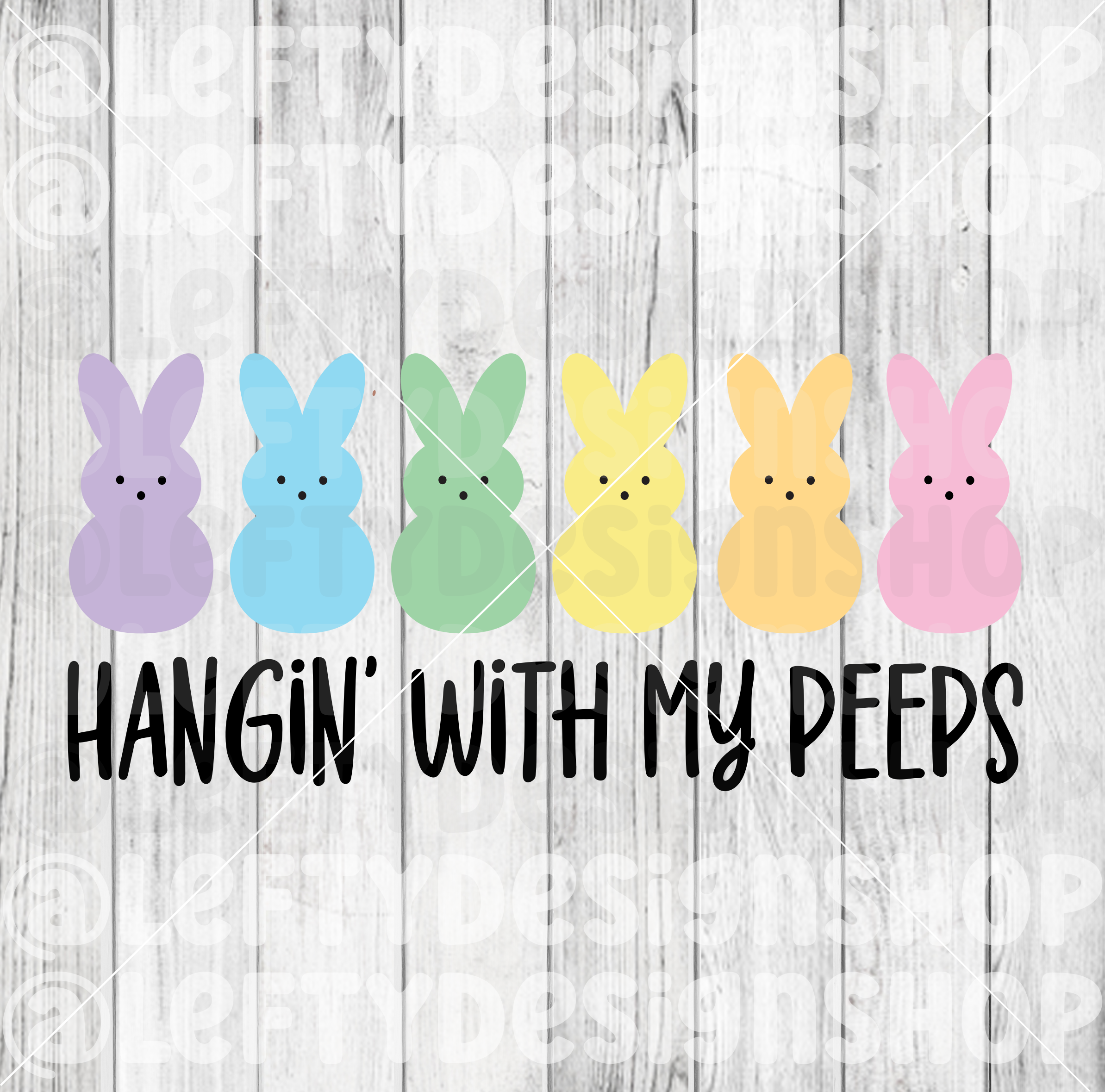 Hangin' with My Peeps | SVG | PNG | Inspire Uplift