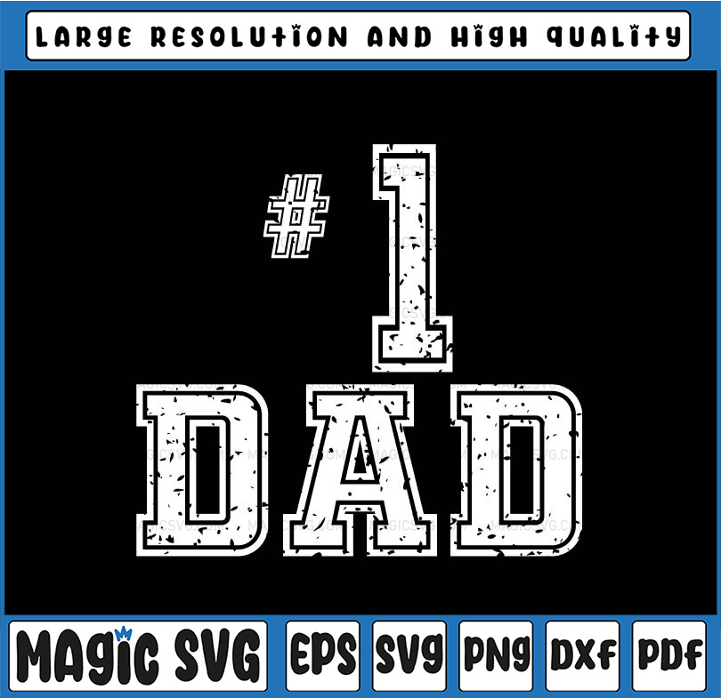 Dad Number One Svg, Father's Day Svg, Number one dad svg, da - Inspire ...
