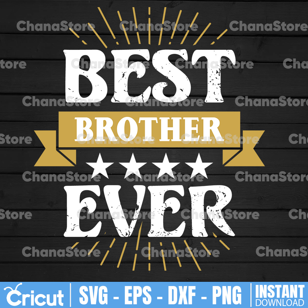 Best Brother Ever SVG Vector Image Cut File for Cricut and S - Inspire ...