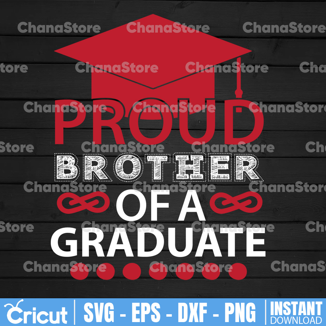 SVG PNG DXF Pdf File for Proud Brother of the Graduate | Inspire Uplift