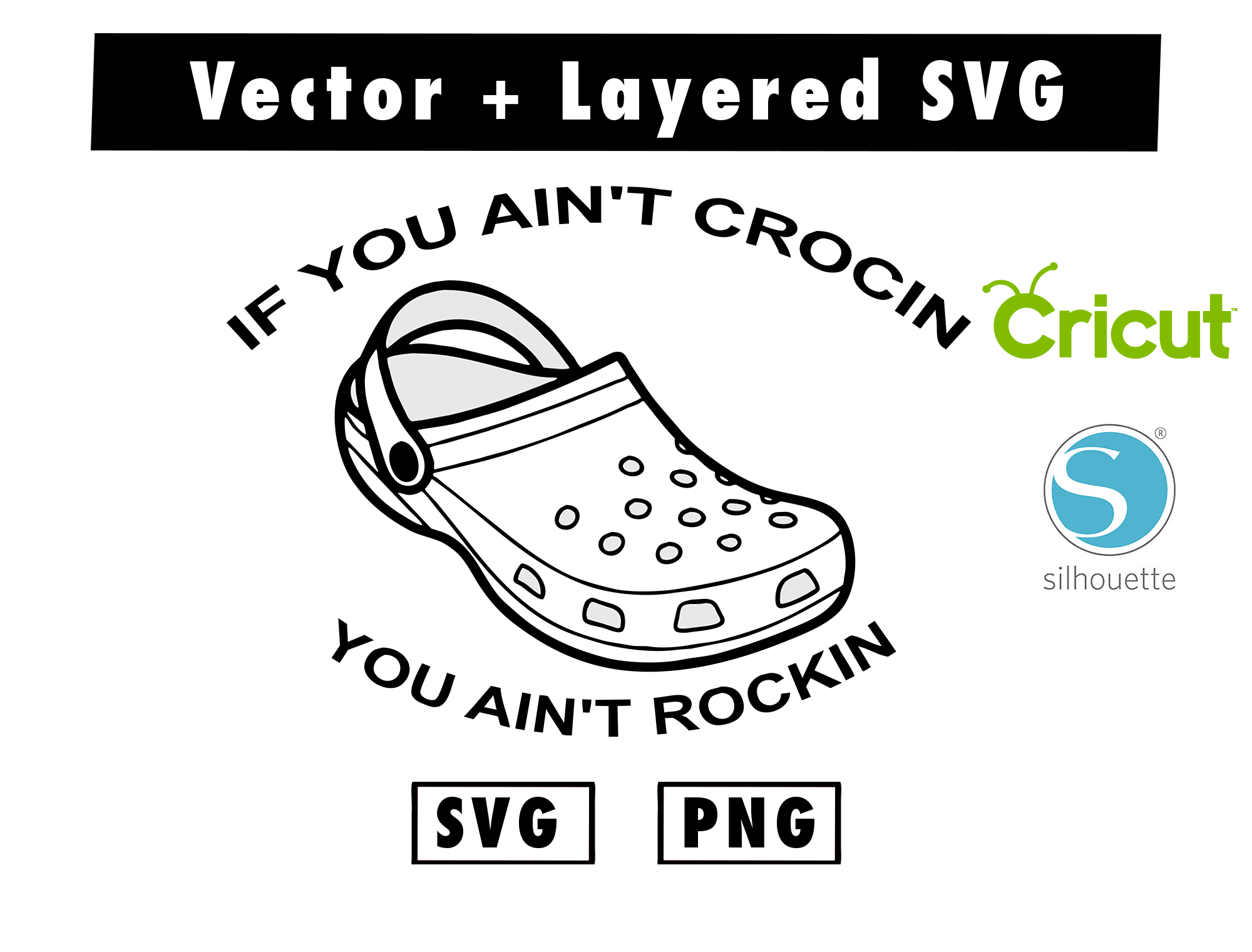 if you ain't crocin' you ain't rockin' SVG & PNG files for c | Inspire ...