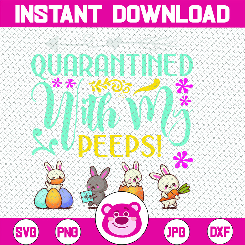 Quarantined With My Peeps png, 2021 Easter Quarantine png, E | Inspire ...