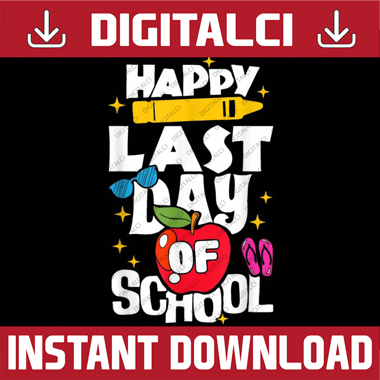 Happy Last Day of School Teacher Student Graduation Last Day | Inspire ...