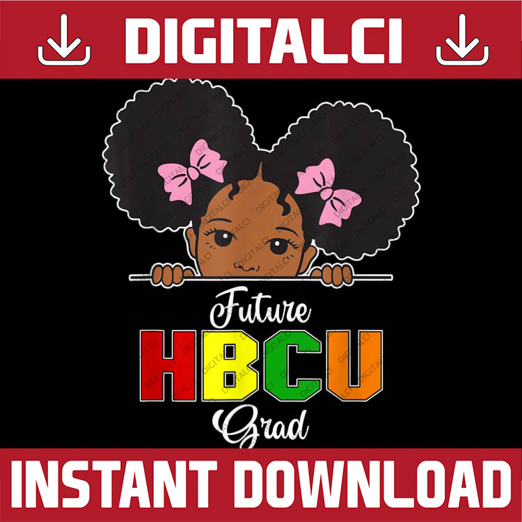 Future HBCU Grad Girl Graduation Historically Black College | Inspire ...