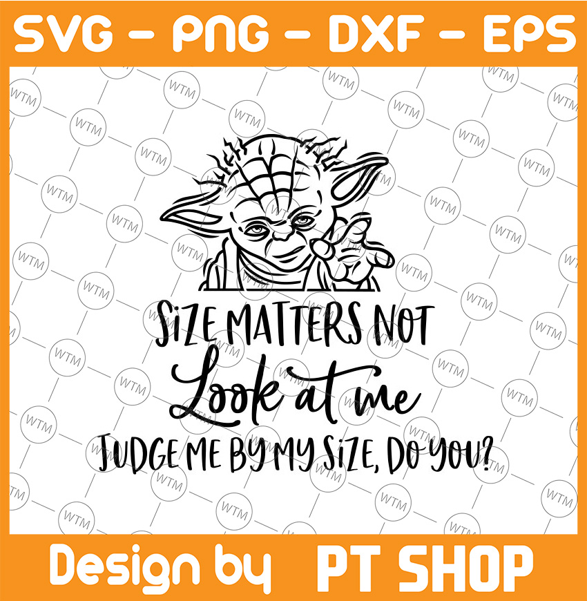 Baby Yoda Size matters not look at me judge me by my size, d - Inspire ...