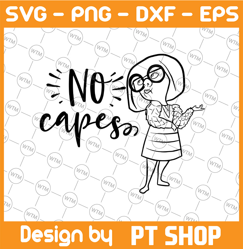 No capes svg, The increibles SVG, Edna SVG, Disney SVG, The | Inspire ...
