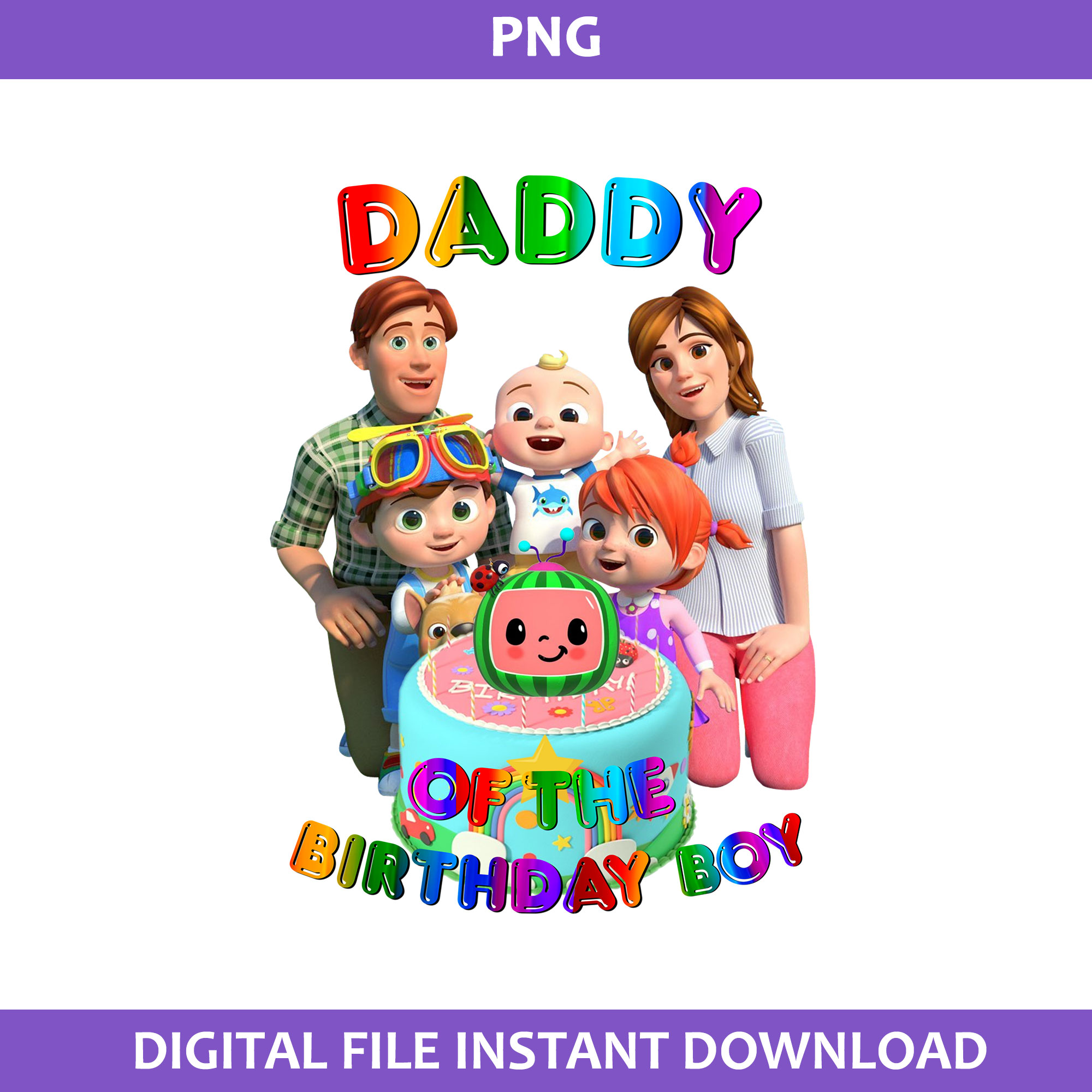 Daddy Of The Birthday Boy Png, Cocomelon Birthday Png, Cocom | Inspire ...