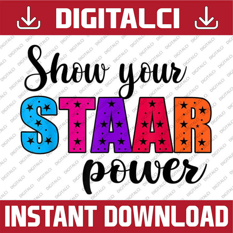 Show Your STAAR Power Test Day Student Teacher Last Day Of S - Inspire ...