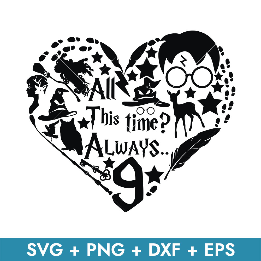 All This Time Always Svg, Harry Potter Heart Svg, Harry Pott | Inspire ...