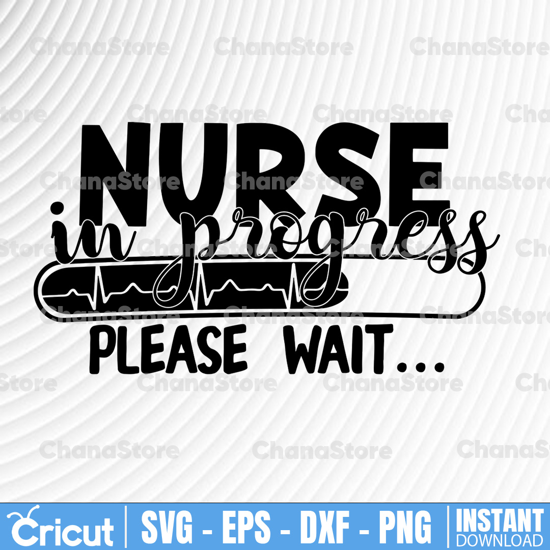 Nurse In Progress Loading Please Wait Nursing Student, Nurse | Inspire ...