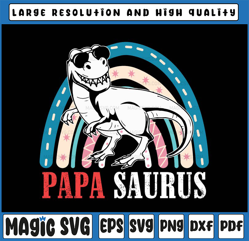 Papasaurus T Rex Svg, Dinosaur Papa Saurus Rainbow Svg, Fath - Inspire ...