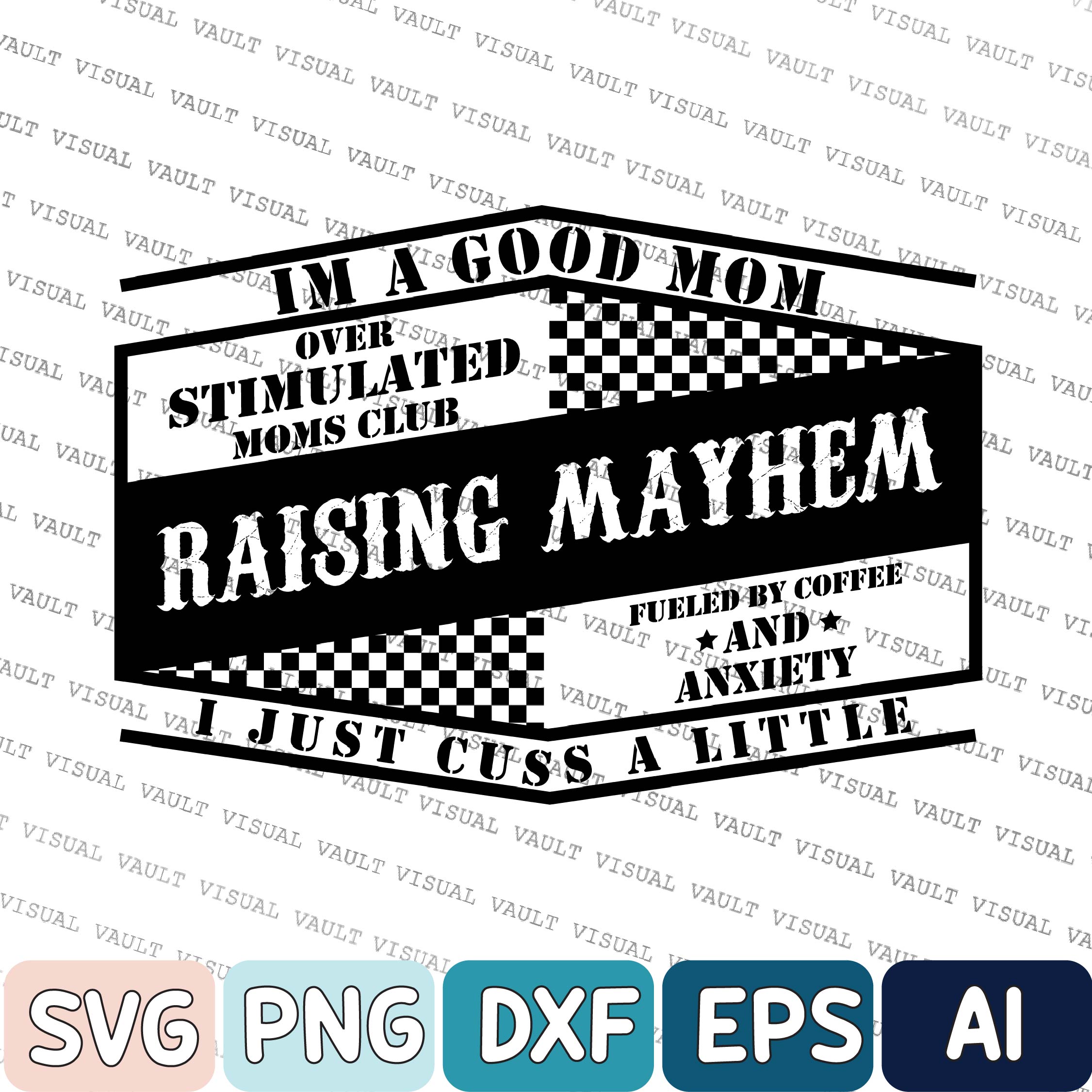 Raising Mayhem Svg, Mayhem Svg, Over Silmulated Mom Clubs Sv | Inspire ...