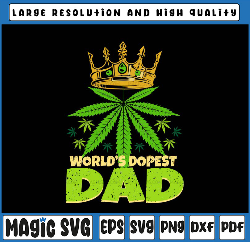 World's Dopest Dad Png, Cannabis 420 Leaf Weed Png, Father's | Inspire ...