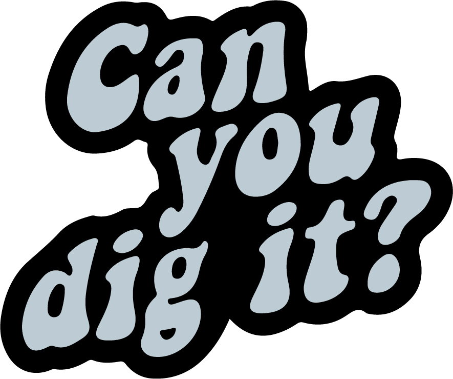 can you dig it svg Digital Download | Inspire Uplift