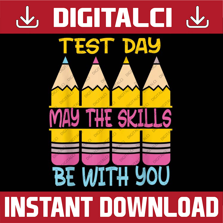 Test Day May The Skills Be With You Testing Day Teacher Last | Inspire ...