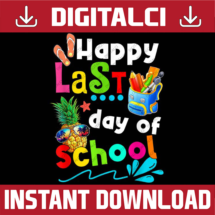 Happy Last Day of School Teacher Student Graduation Last Day | Inspire ...