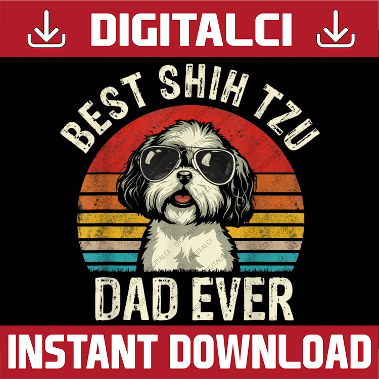Best Shih Tzu Dad Ever Father's Day Vintage Shih Tzu Dog Bes | Inspire ...