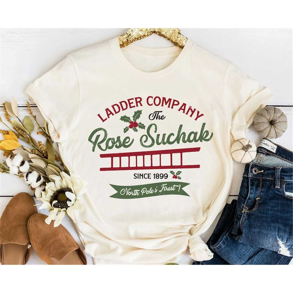 Retro The Rose Suchak Ladder Company Santa Clause Shirt Walt | Inspire ...