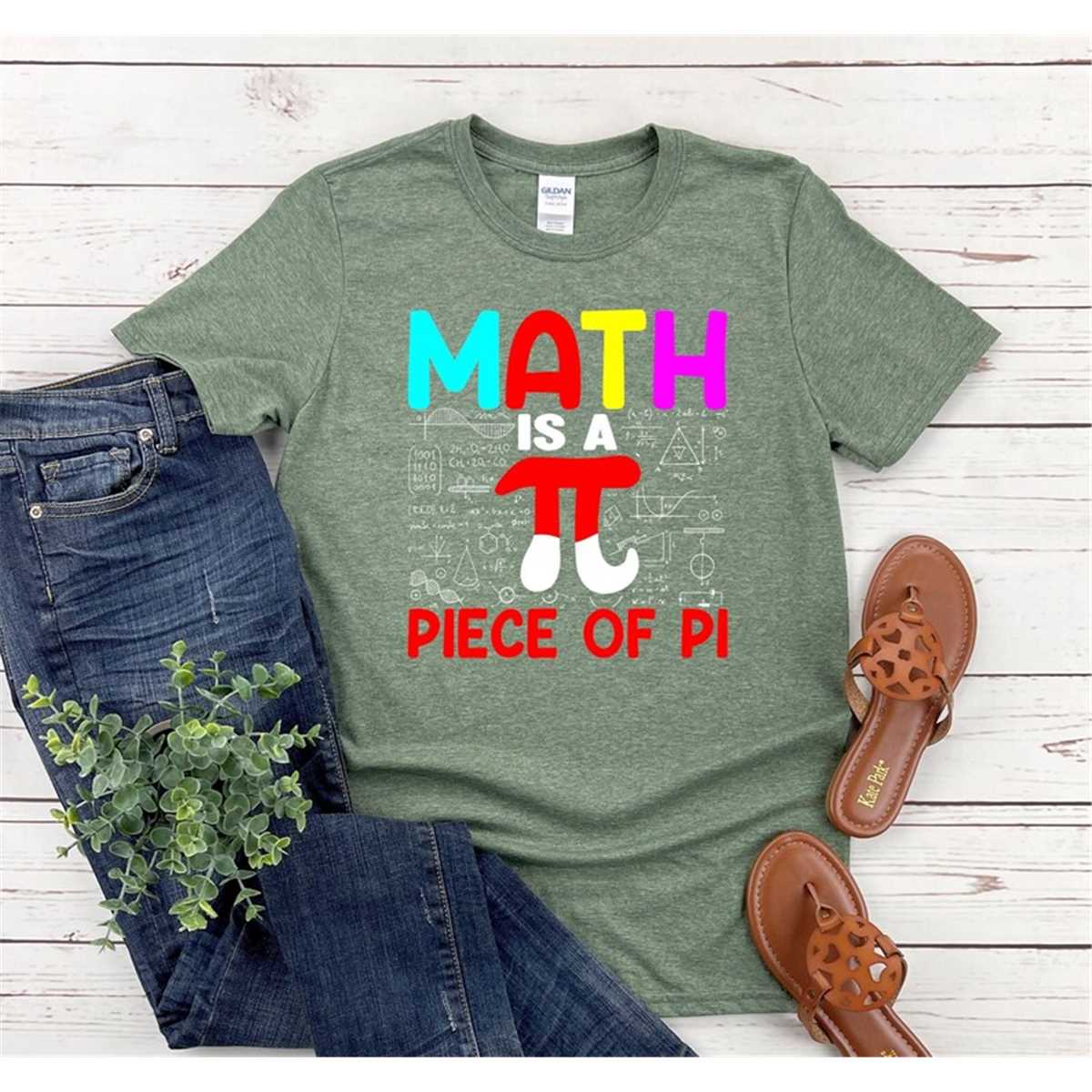 Math Is A Piece Of Pi Shirt, Happy Pi Day Shirt, Funny Math | Inspire ...
