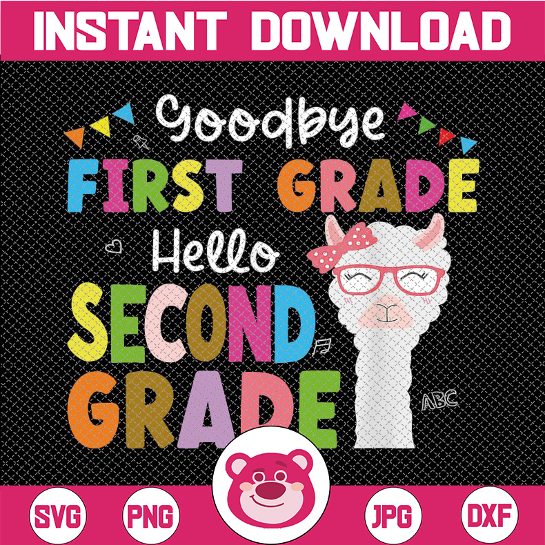 Goodbye First Grade Hello Second grade Llamma Svg, Graduatio - Inspire ...