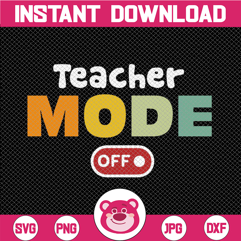 Teacher Mode Off svg eps dxf png cutting files for silhouett - Inspire ...