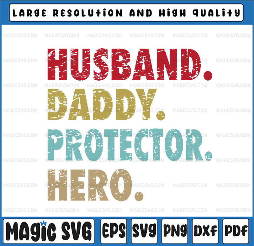 Husband Daddy Protector Hero SvG, Grandpa SvG, Dad SvG, Papa | Inspire ...