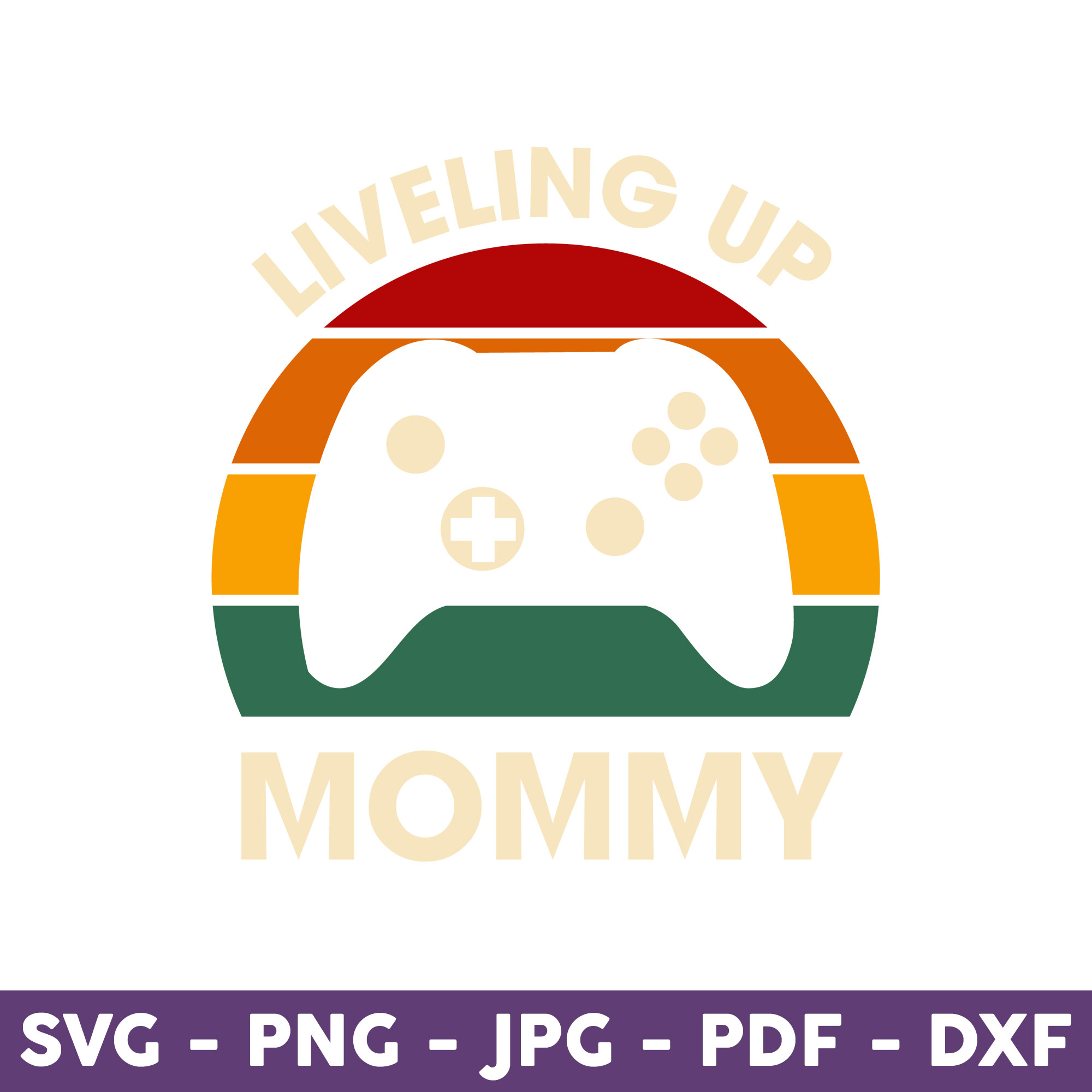 Leveling up to Mommy Svg, Mommy Svg, Mother Svg, Mother's Da - Inspire ...