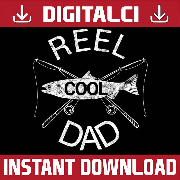 Reel Cool Dad Best Dad Daddy Father's Day Happy Father's Day | Inspire ...
