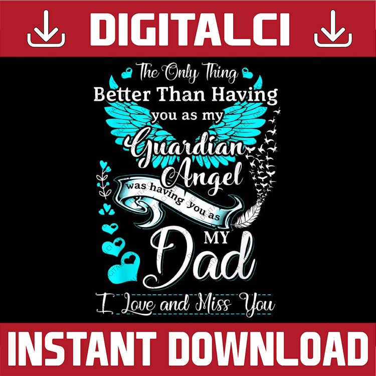 My Dad is my Guardian Angel, Missing My Dad In Heaven Best D - Inspire ...