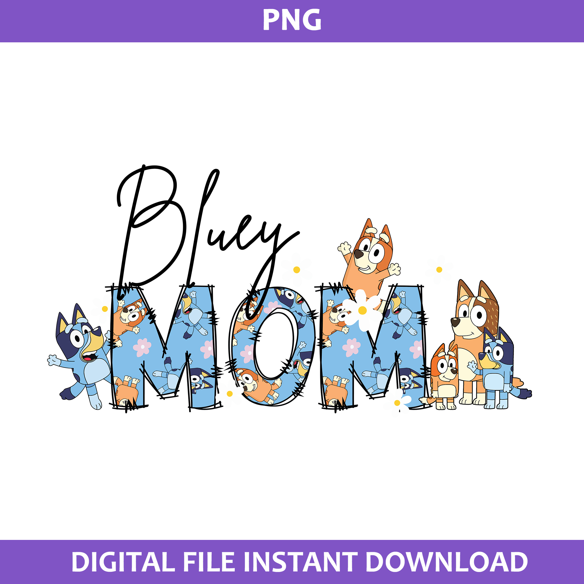 Bluey Mom Png, Bluey Mother's Day Png, Mother's Day Png, Blu - Inspire ...