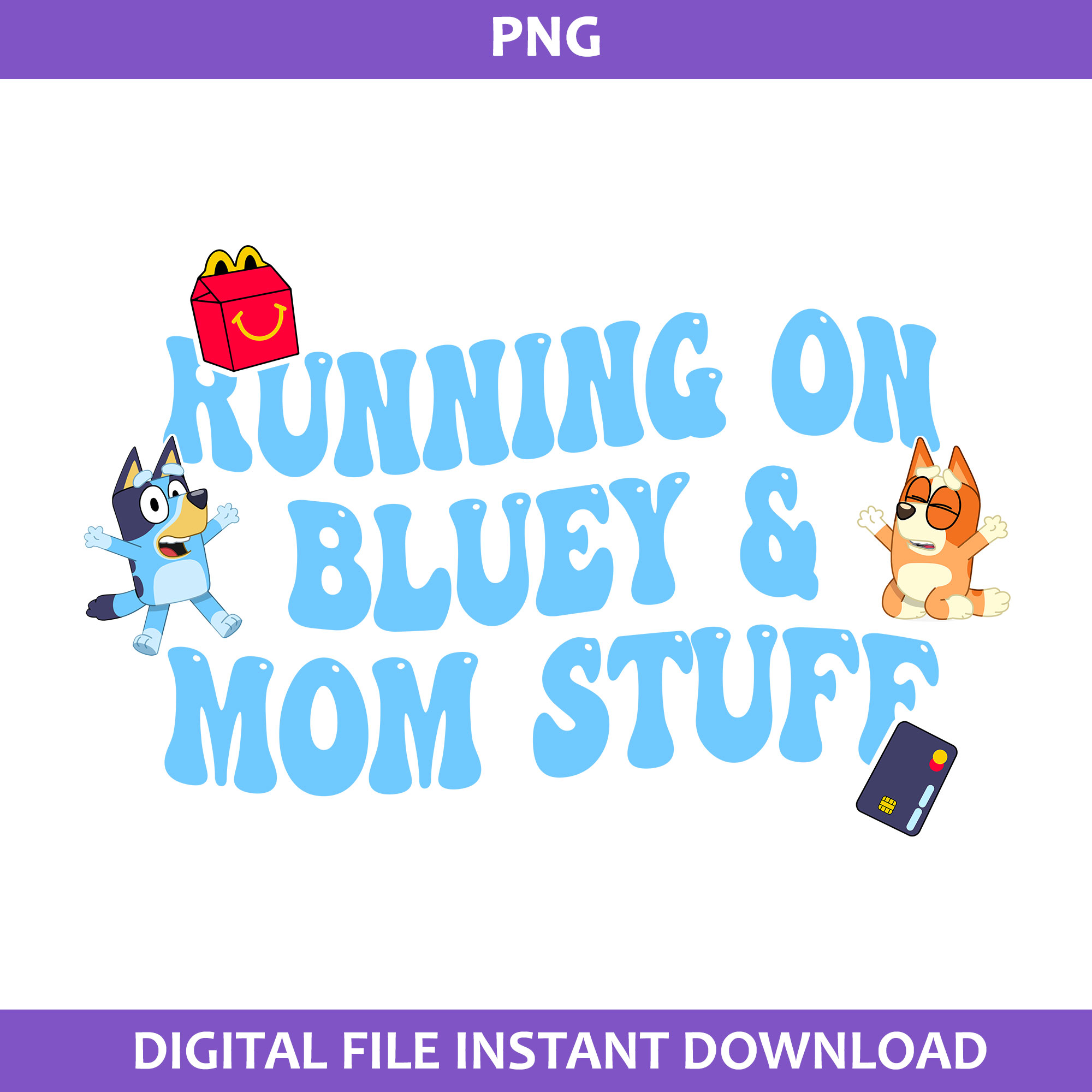 Runing On Bluey & Mom Stuff Png, Bluey And Bingo Png, Bluey - Inspire ...