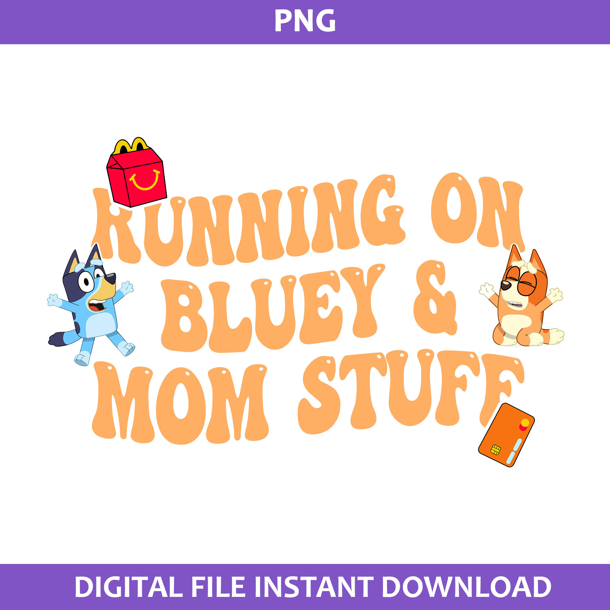 Running On Bluey & Mom Stuff Png, Bluey And Bingo Heeler Png - Inspire ...